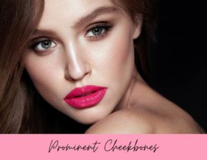 High Cheekbones vs. Low Cheekbones & How You Can Enhance Them